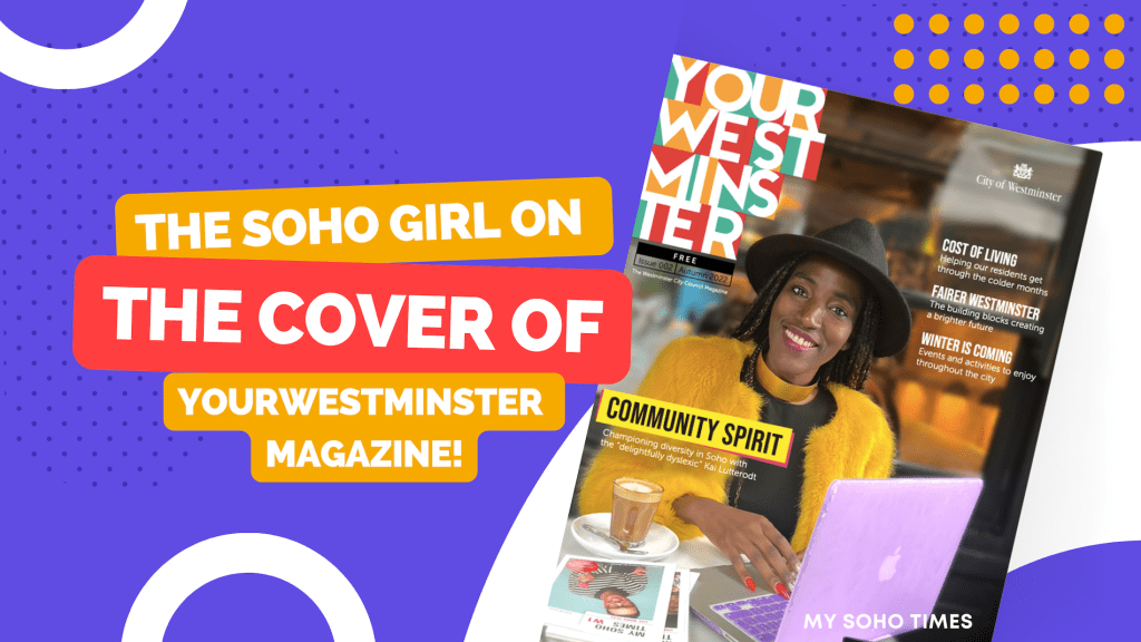 #RepresentationMatters: YourWestminster magazine interviews My Soho ...
